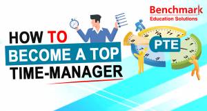 PTE Time Management: How To Become a Top Time-Manager