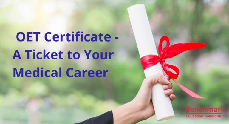 Know All About OET Certificate - A Ticket To Your Medical Career