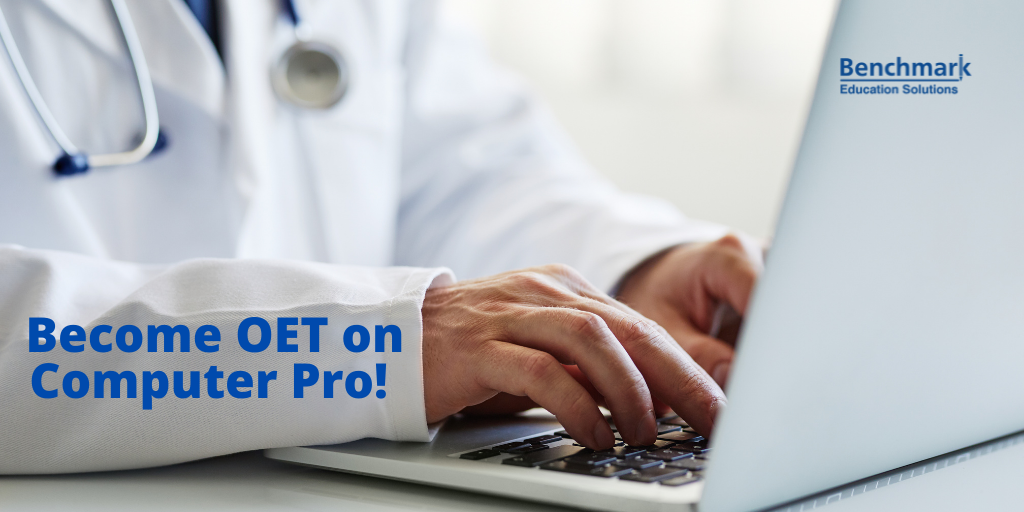 How to Ace OET on Computer Exam - Benchmark OET