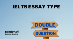 Double Question Essay IELTS Writing Task 2 | Benchmark IELTS