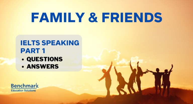 IELTS Speaking Part 1 Questions Sample Answers Family/Friends