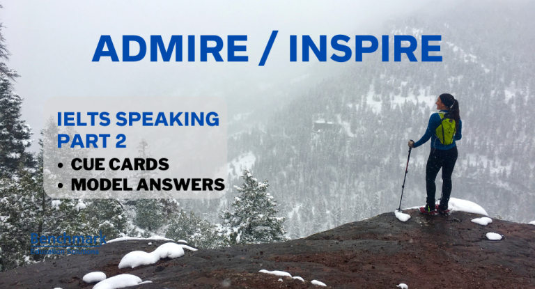 Admire/ inspire IELTS Speaking Part 2 Questions with Answers