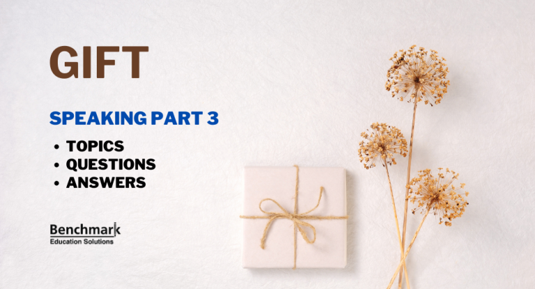 Gift IELTS Speaking Part 3 Questions with Answers