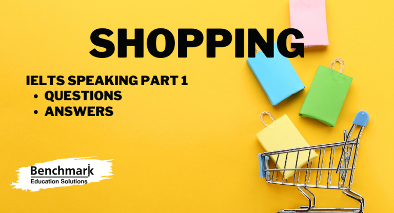 Shopping IELTS Speaking Part 1 Questions with Answers